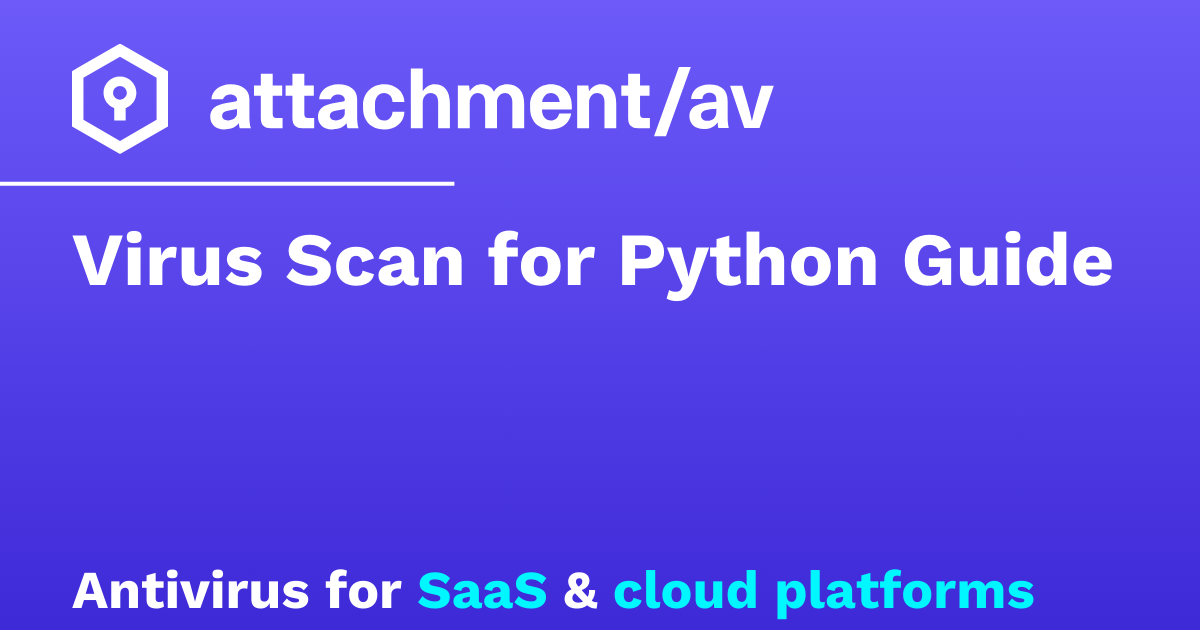 Virus Scan for Python Guide – attachmentAV
