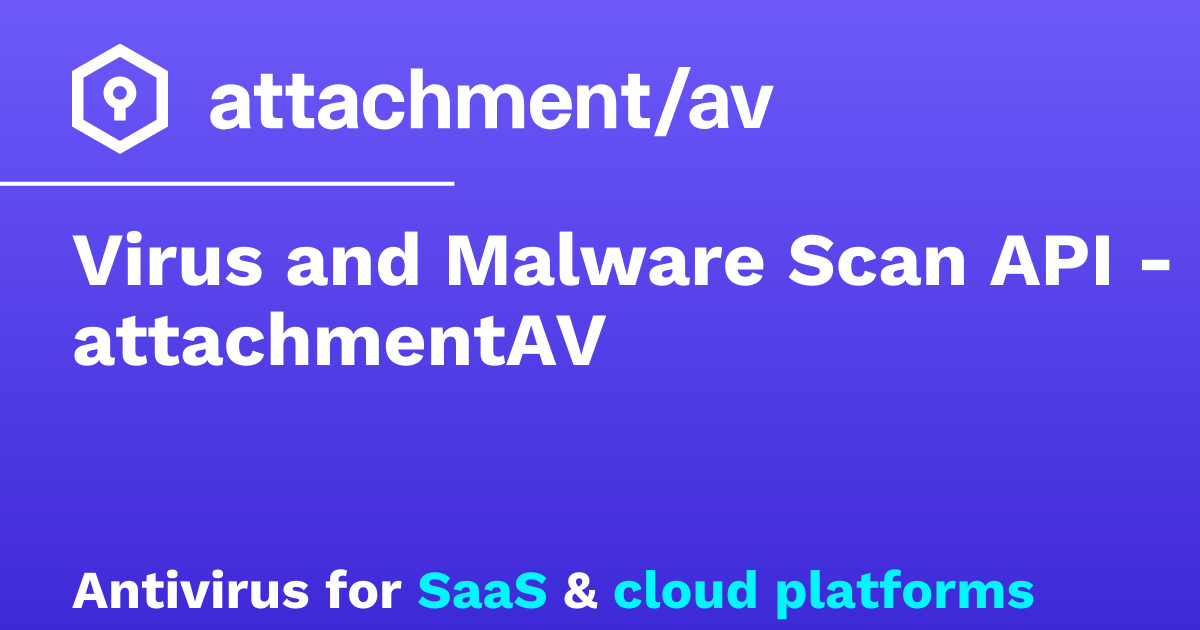 Virus And Malware Scan Api Attachmentav Attachmentav